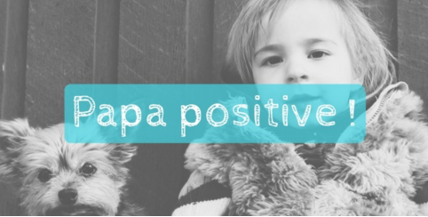 Papapositive.fr : plein de conseils pour les parents ! | Kidiklik